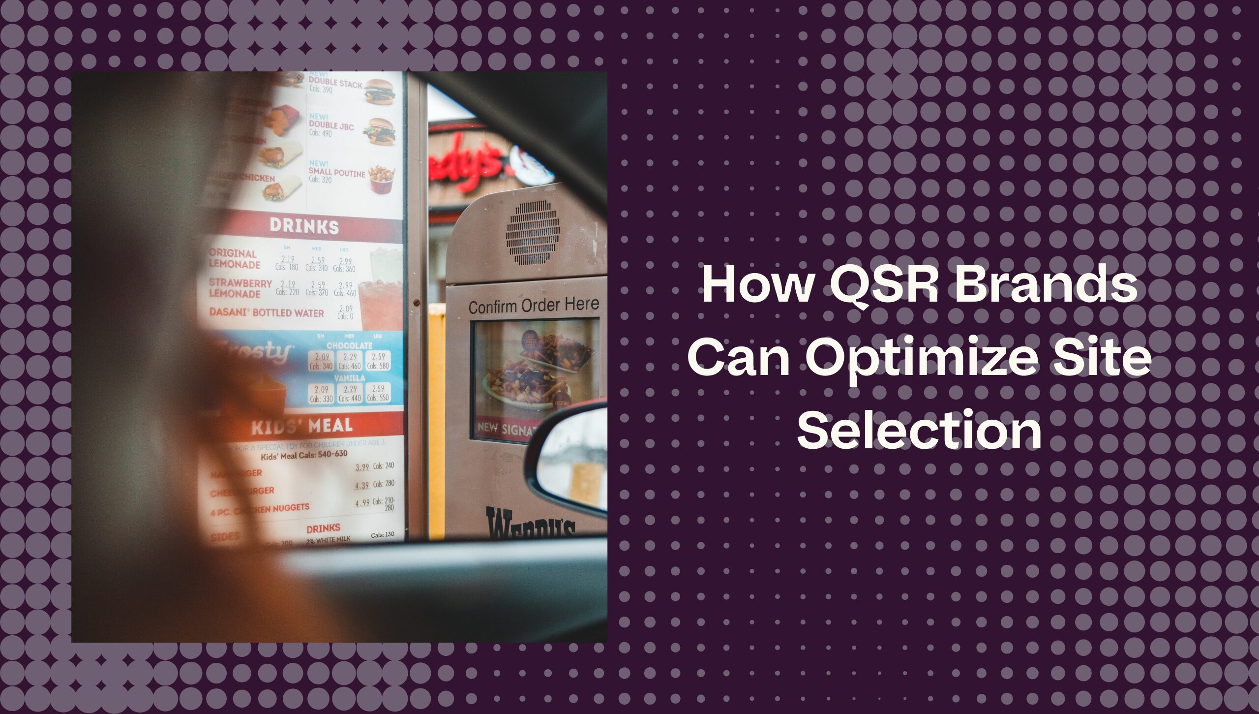 How QSR Brands Can Optimize Site Selection | ConstructionWire | A Hubexo Product