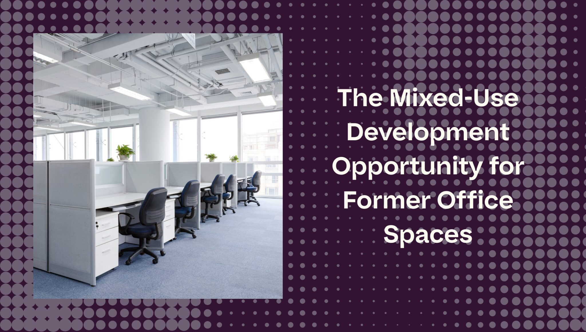 The Benefits of Mixed-Use Development for Communities and Investors