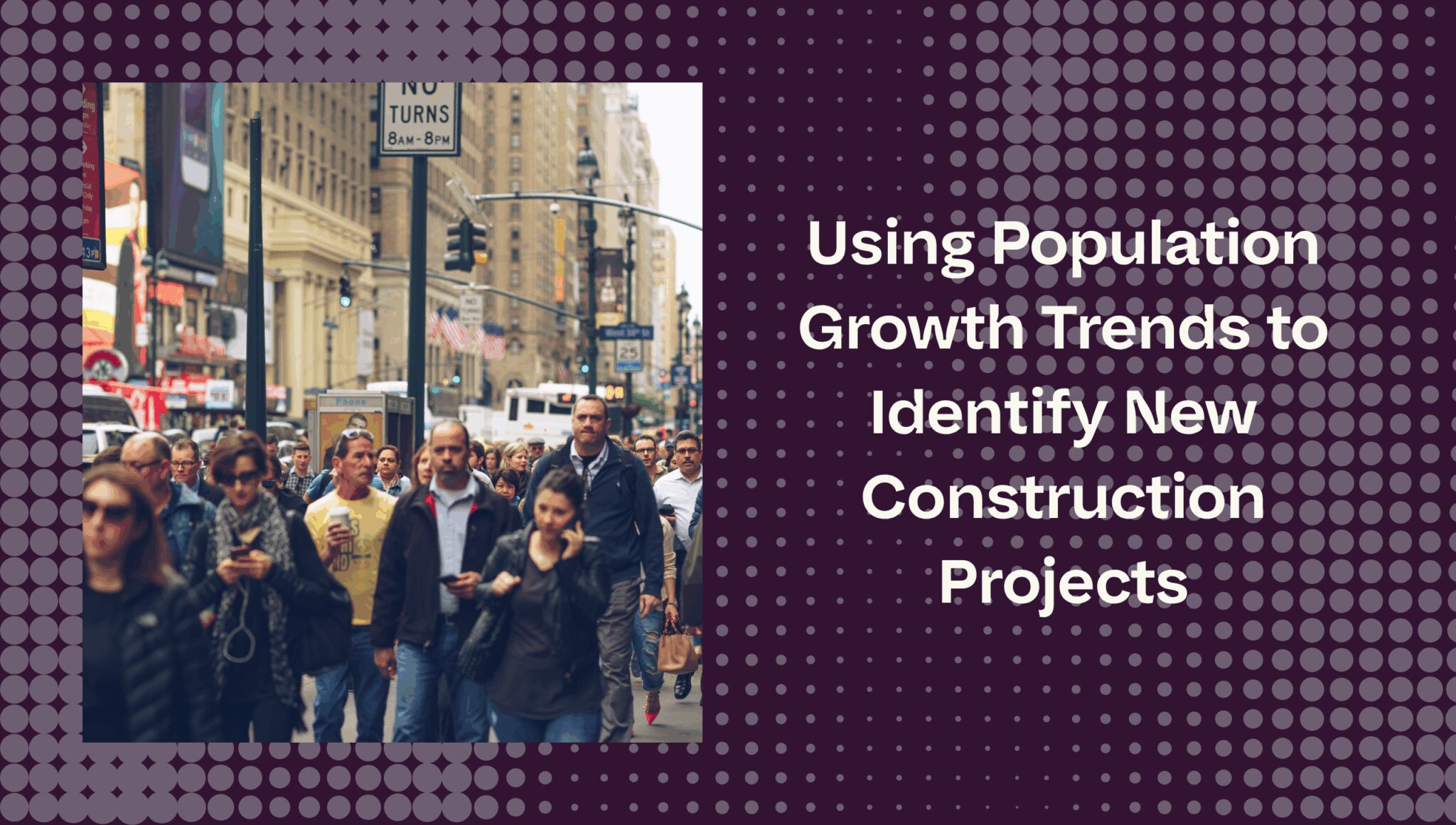 Using Population Growth Trends to Identify New Construction Projects ...